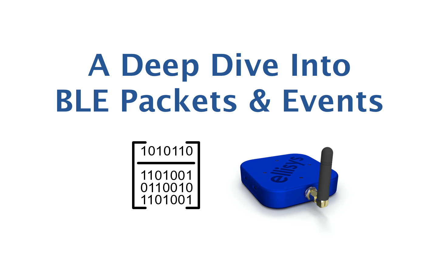 A Deep Dive into BLE Packets and Events | Novel Bits