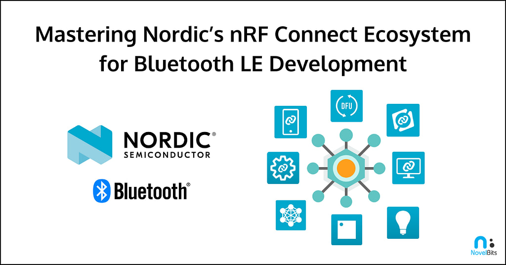 Nordic Tools A Guide For Bluetooth Le Developers Novel Bits