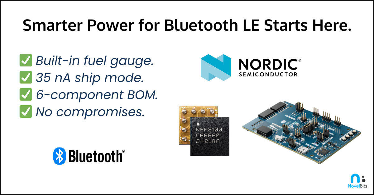 nPM2100: Maximizing Battery Life in Bluetooth LE | Novel Bits