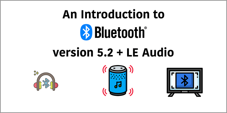 The Ultimate Guide to What's New in Bluetooth version 5.2 | Novel Bits