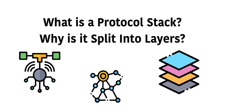 What is a Protocol Stack? And Why is it Layered? | Novel Bits