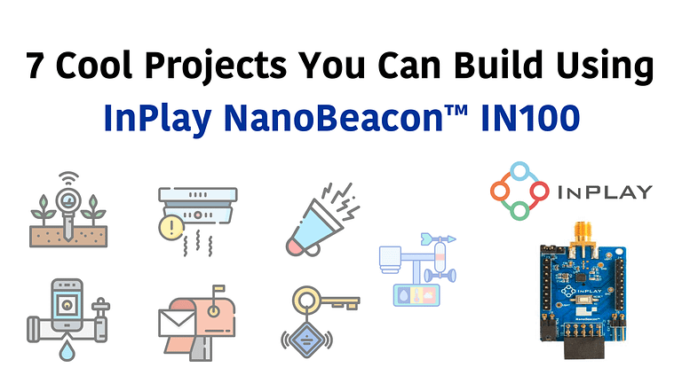IN100 - 7 Cool Projects to Build With InPlay's New SoC