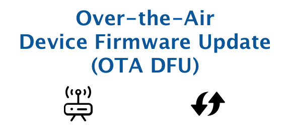 Implementing Over-the-Air Device Firmware Update (OTA DFU) - Part 1 ...